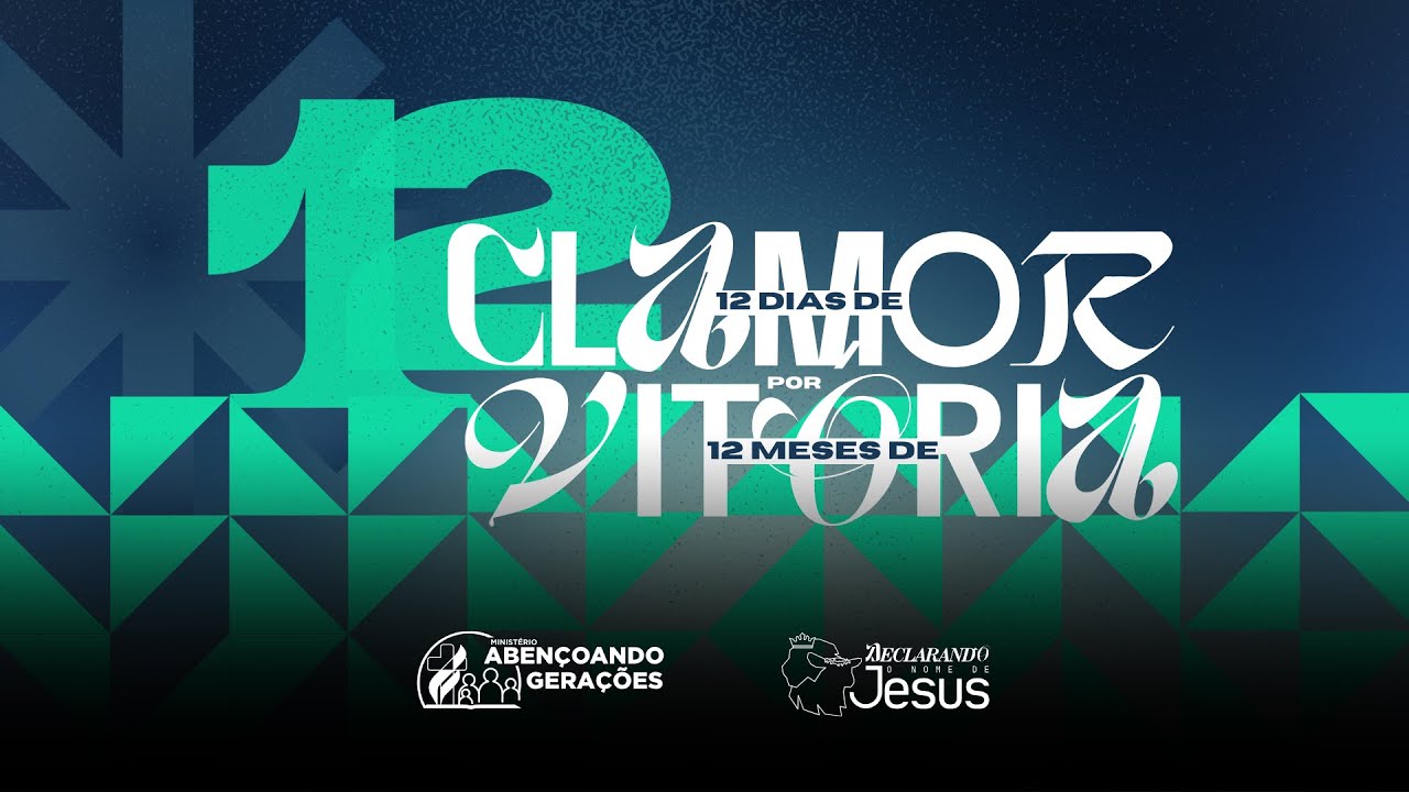 Campanha 12 Dias de Clamor por 12 Meses de Vitória - YouTube