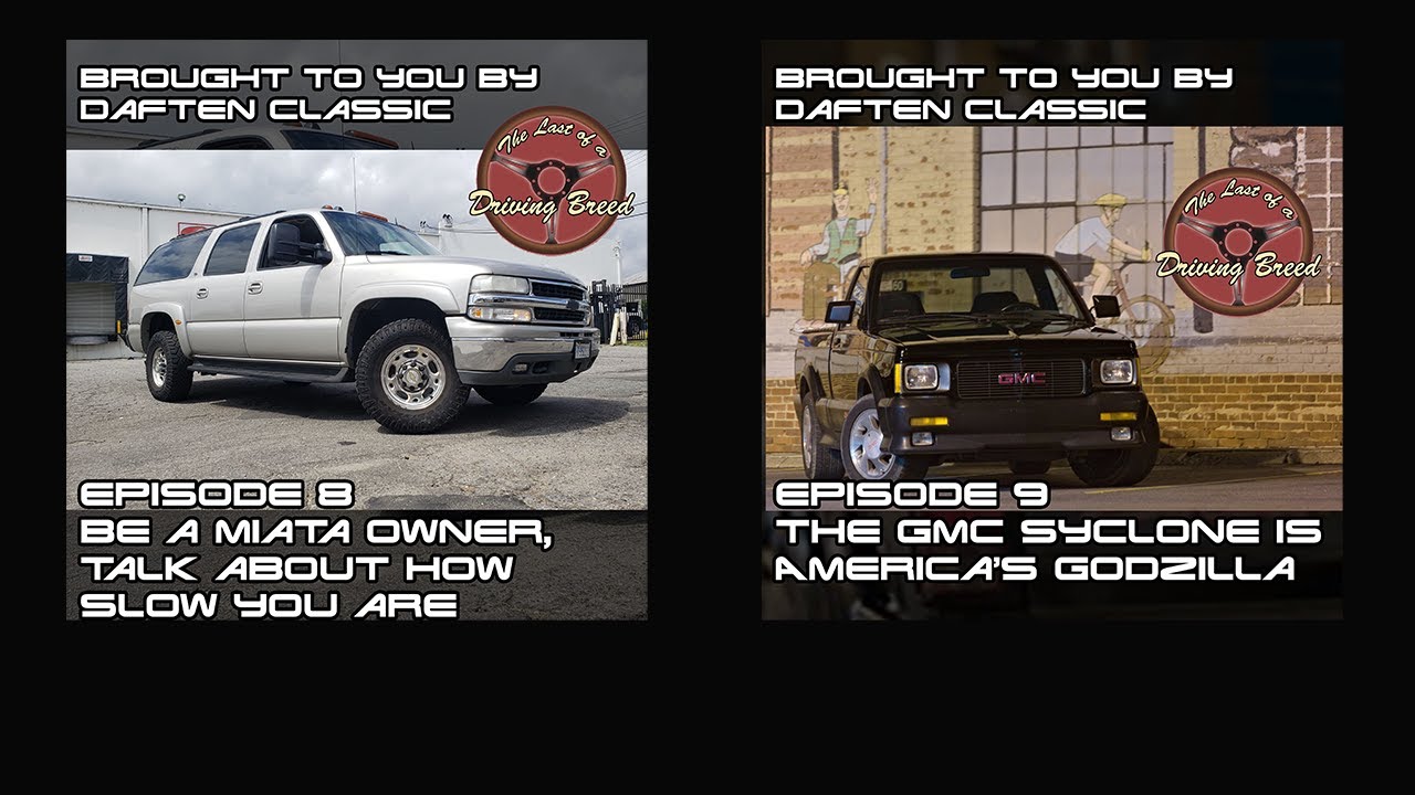 LOADB Podcast - Be a Miata Driver | The GMC Syclone is America's ...