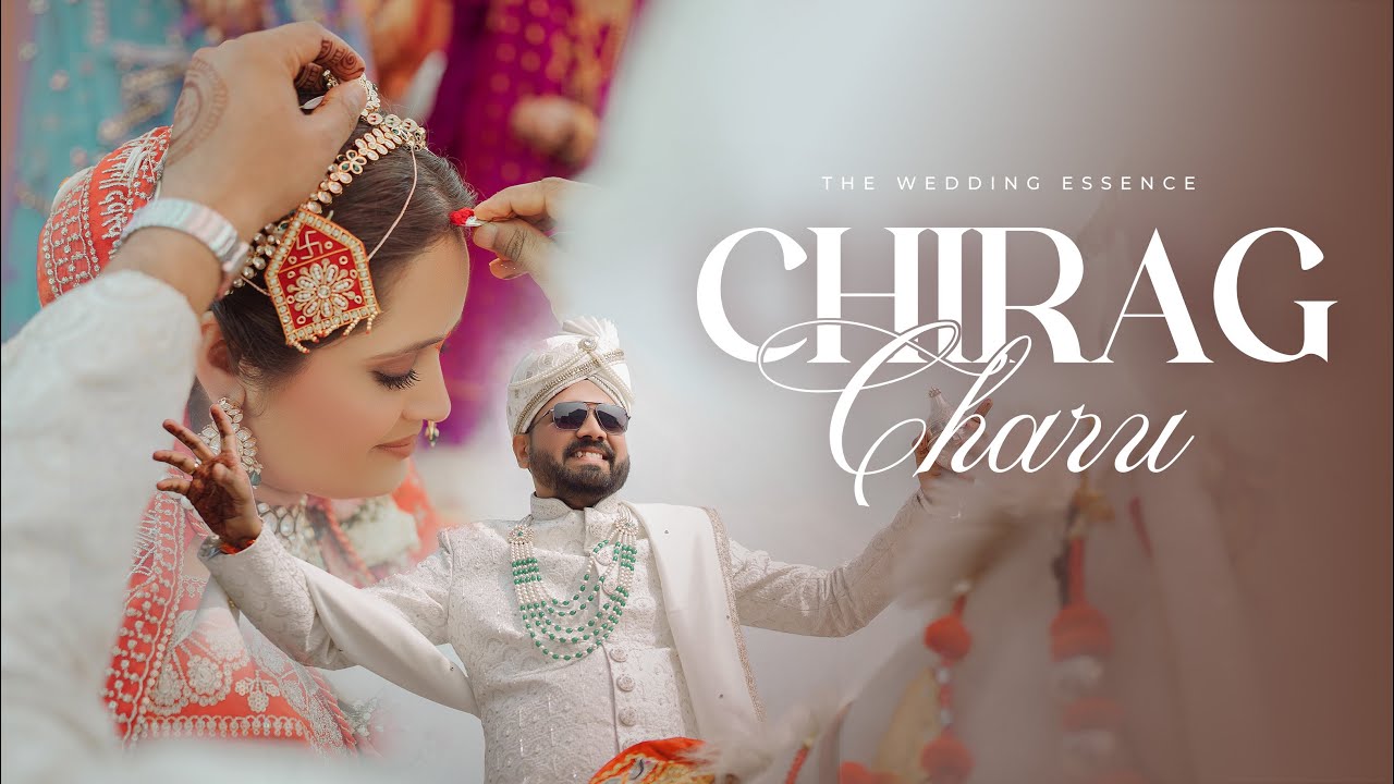Chirag & Charu | Best Wedding Film | The Wedding Essence | Seven Steps ...