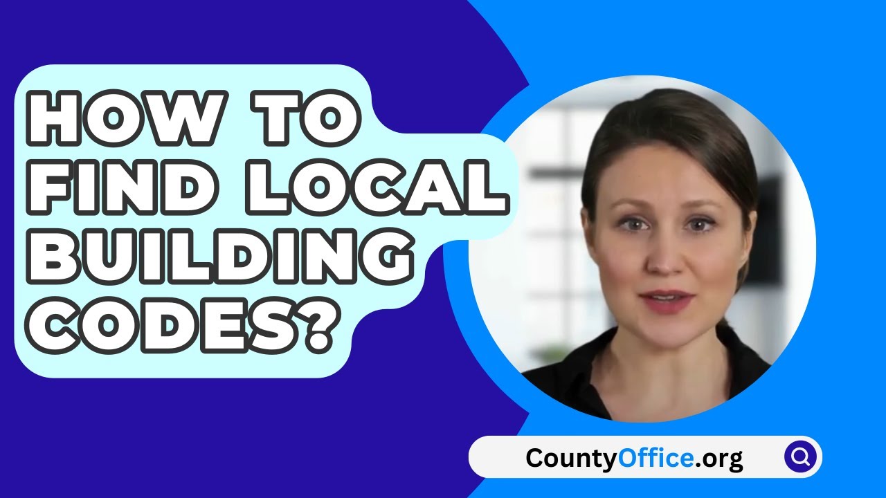 How To Find Local Building Codes? - CountyOffice.org - YouTube