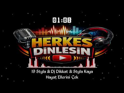19 Styla & Dj Dikkat & Styla Kaya - Hayat Ellerini Çek 2012