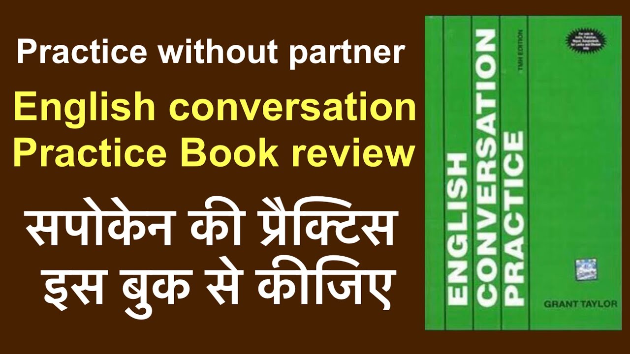 English Conversation Practice By Grant Taylor english-conversation-practice-by-grant-taylor