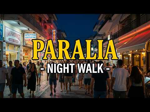 Paralia Katerini Night Walking August 2 2025 Greece 8KFilmVision