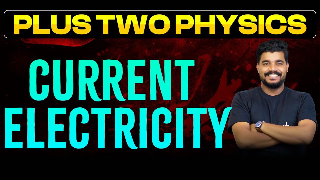 Plus Two Physics | Chapter 3 - Current Electricity | Eduport - YouTube