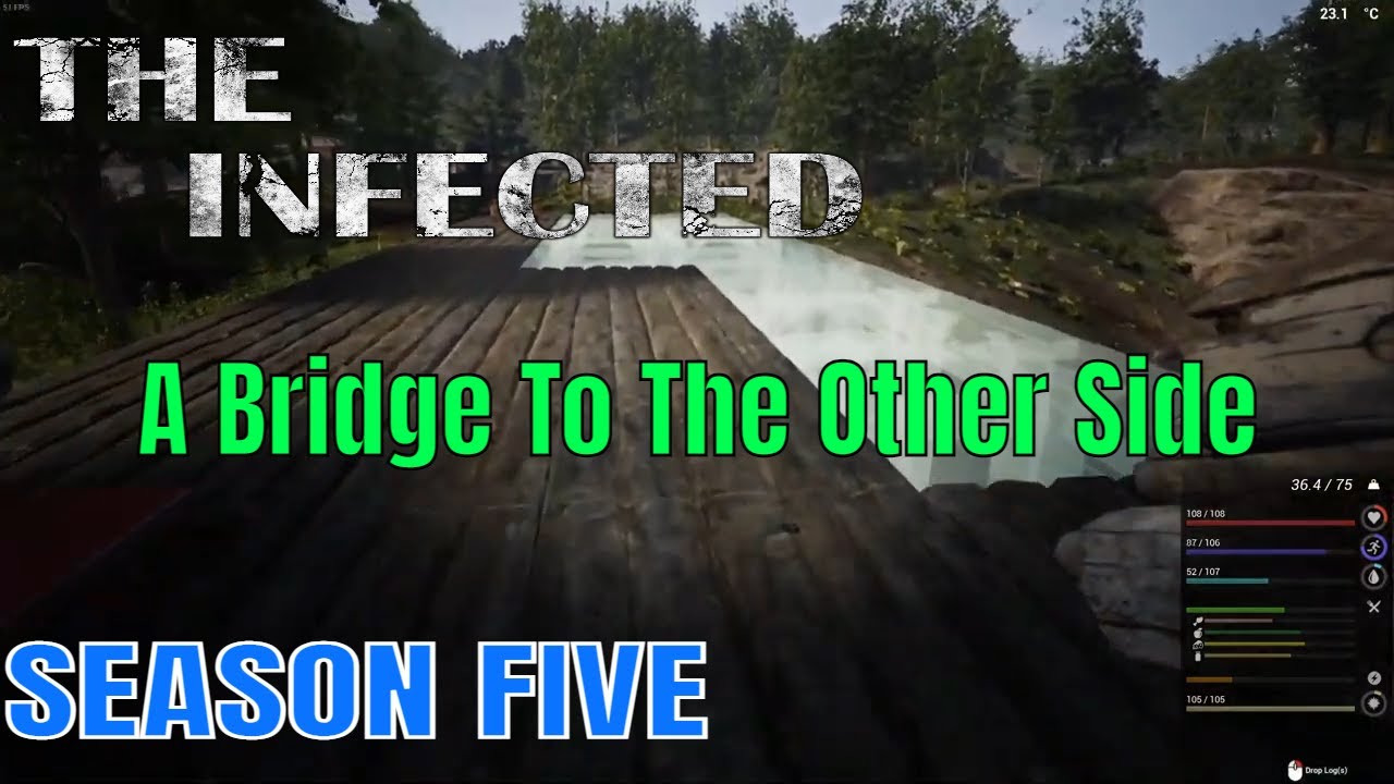 The Infected V12.3 Ep 36 Building A Bridge - YouTube