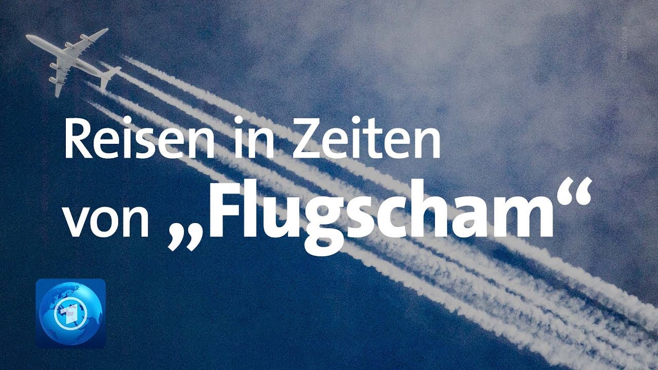 Reisen in Zeiten von "Flugscham" - YouTube