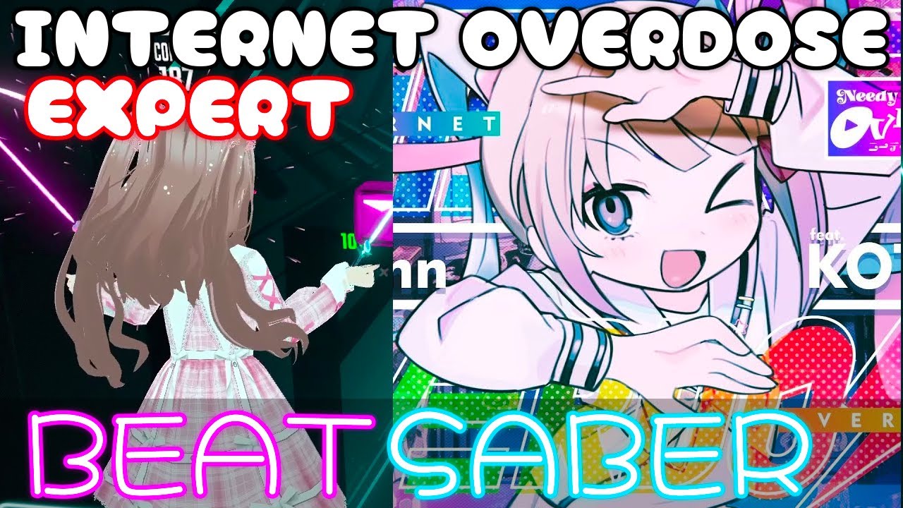 INTERNET OVERDOSE(EXPERT) [BeatSaber] - YouTube