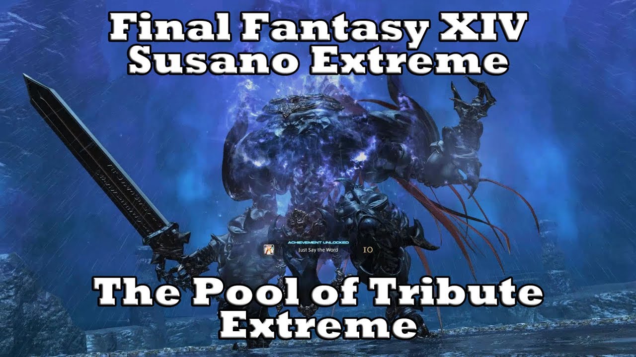 Final Fantasy XIV - The Pool of Tribute EXTREME - Susano EXTREME - YouTube