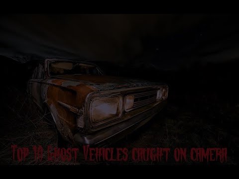 Top 10 Ghost Vehicles Caught On Camera - YouTube