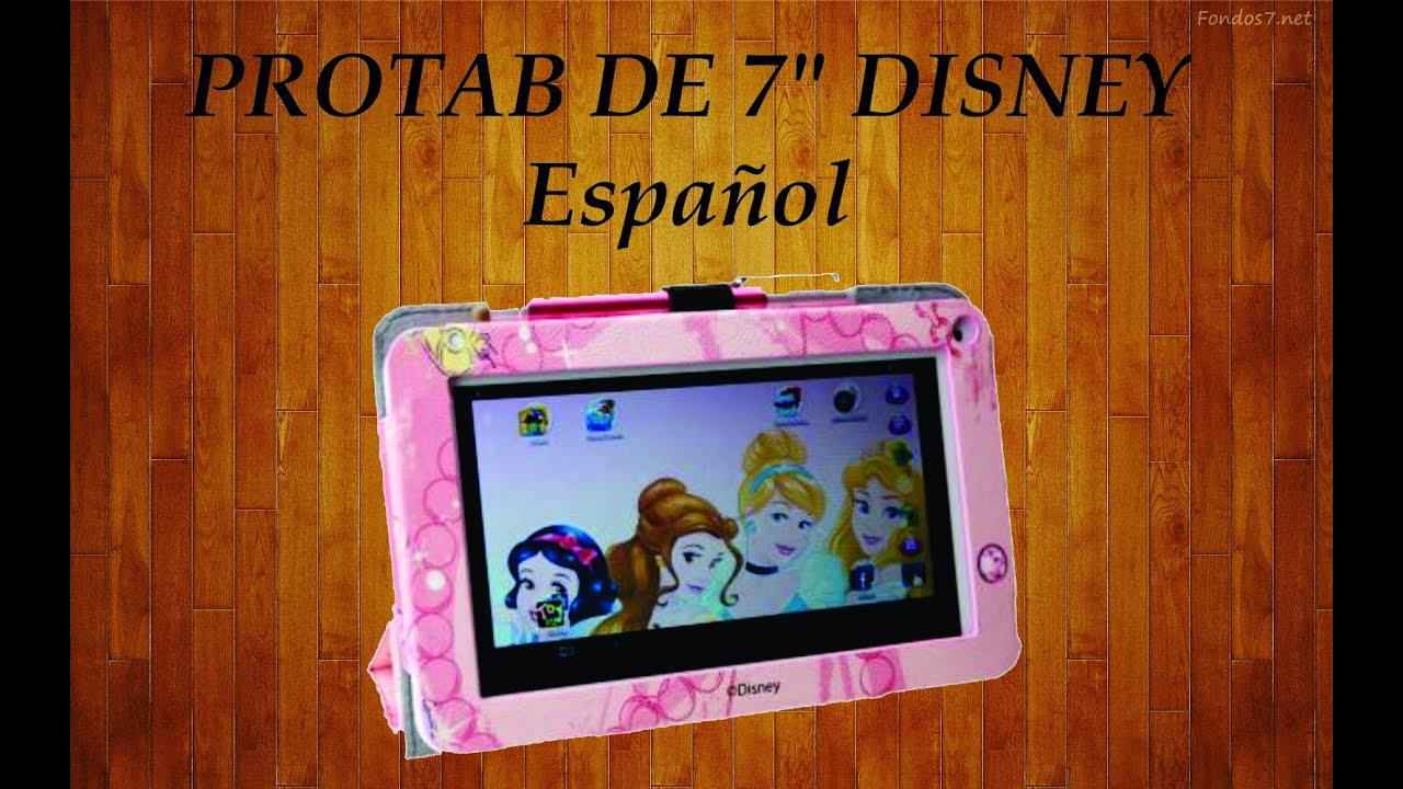 Tableta PROTAB de 7 pulgadas de Disney Princesas revisado en español ...