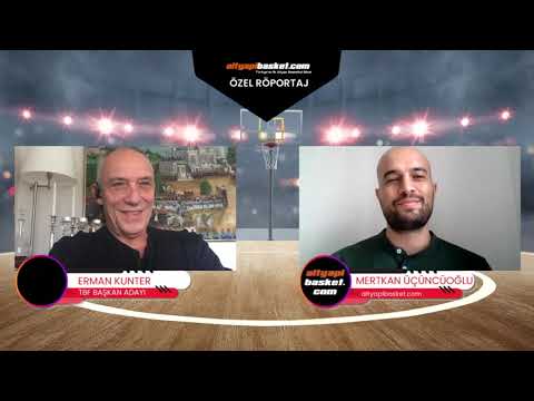 ÖZEL RÖPORTAJ | TBF BAŞKAN ADAYI ERMAN KUNTER