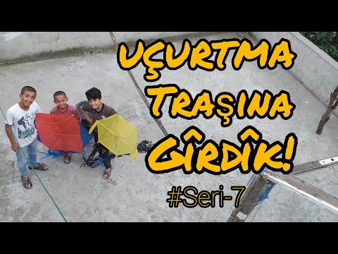 UÇURTMA TRAŞINA GİRDİK #Seri7