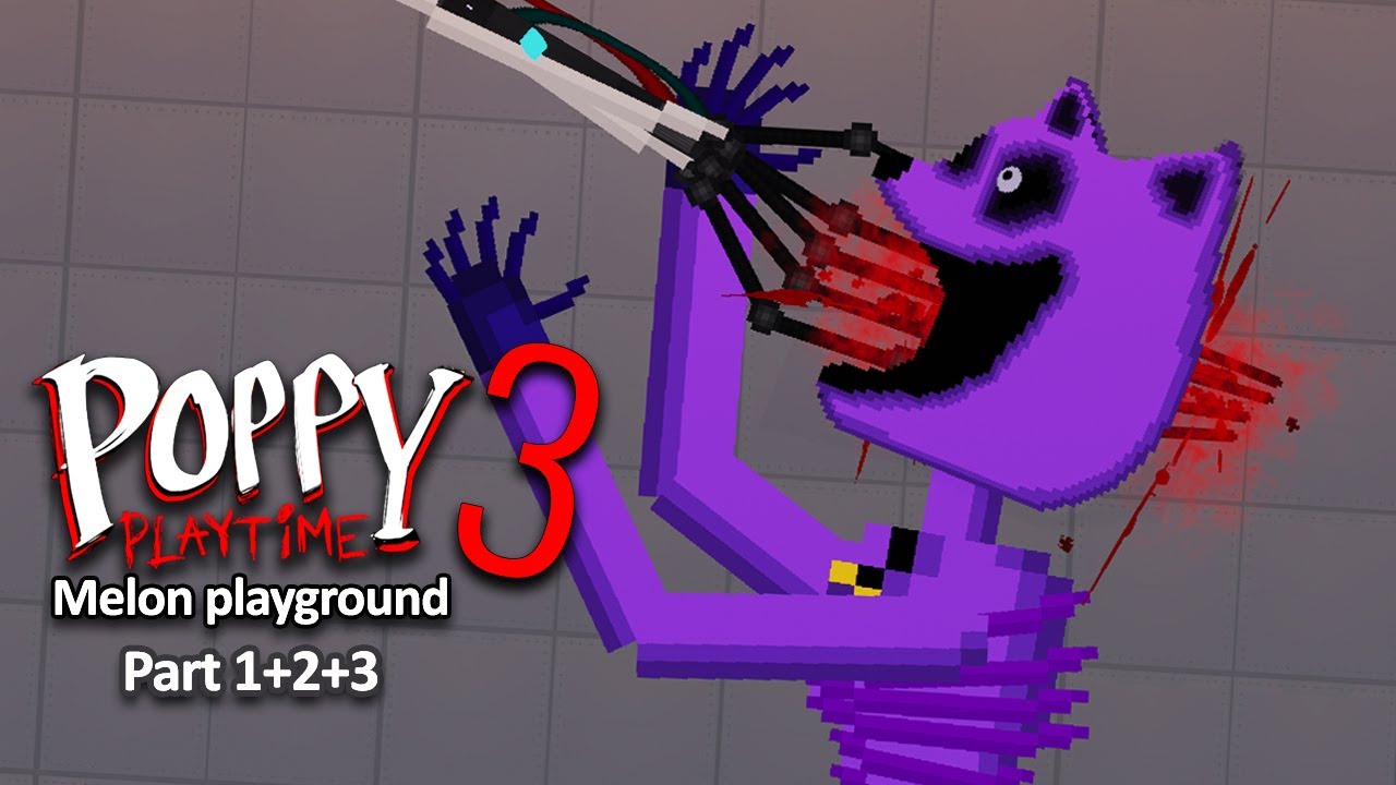 Poppy Playtime Chapter 3 In Melon Playground Part 1 2 3 - The Hour Of ...