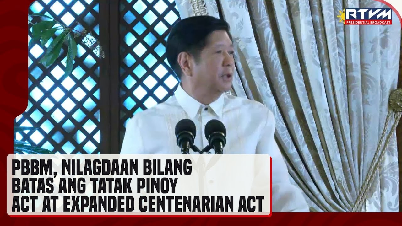 Tatak Pinoy Act at expanded Centenarians Act, nilagdaan na bilang batas ni PBBM - YouTube