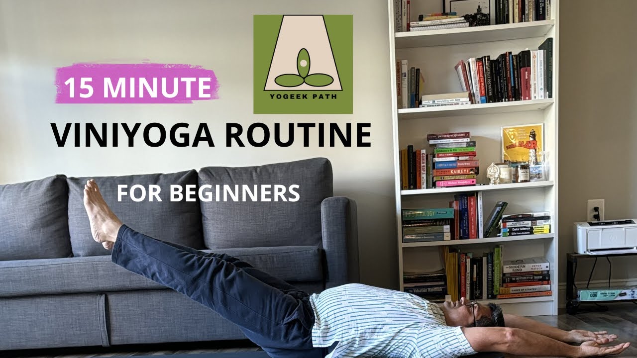 15 minute Viniyoga for beginners. Integrated practice with breath and ...