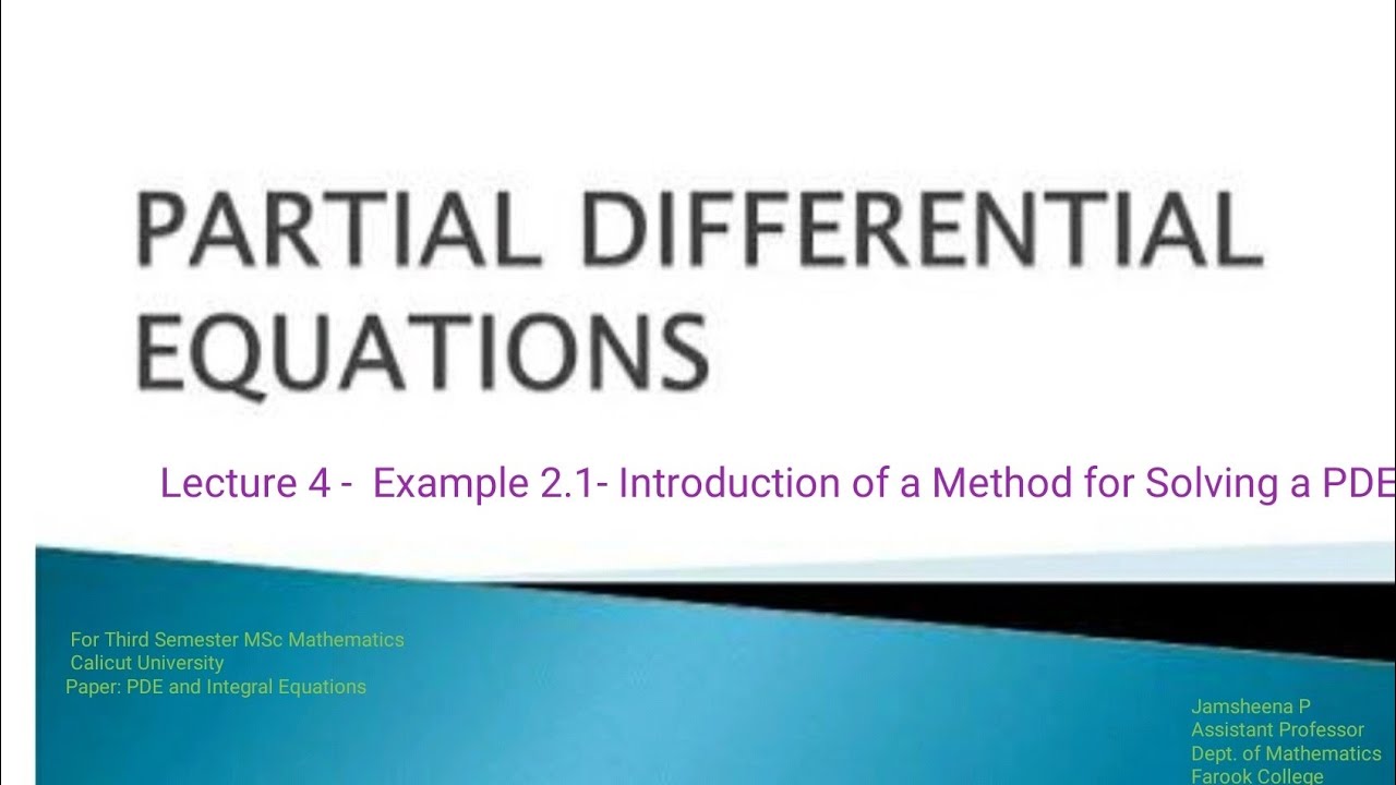 Lecture 4- Introduction to the Characteristics Method of Solving a PDE ...