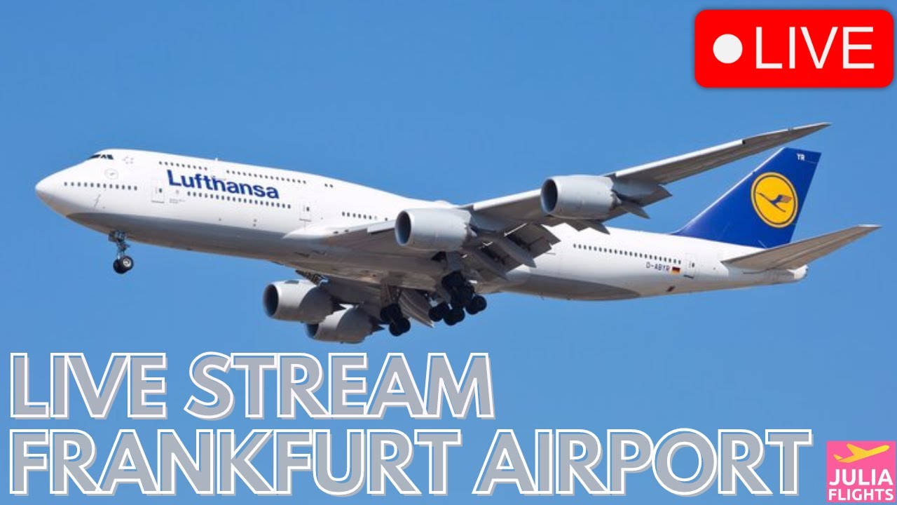 LIVE STREAM Home of 747s Frankfurt Airport Plane Spotting - YouTube