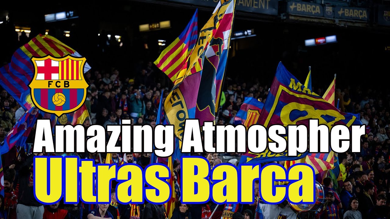 AMAZING ATMOSPHER😱 THE BEST MOMENT ULTRAS BARCELONA - YouTube