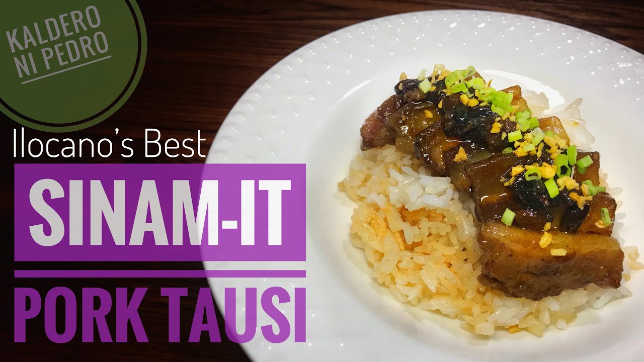 Sinam-it (Ilocano’s Best) // Minatamis na Taba ng Baboy //Pork Tausi ...