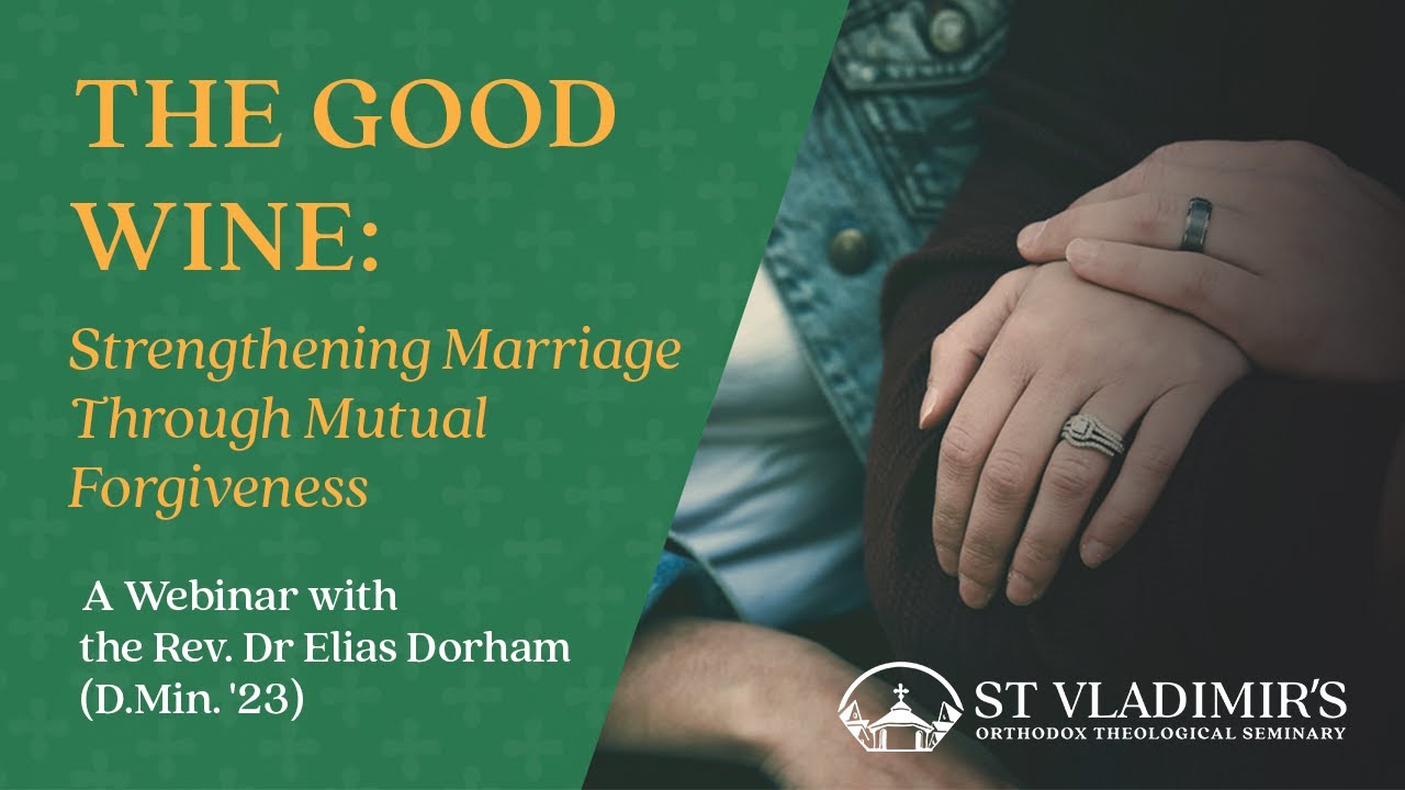 The Good Wine: Strengthening Marriage through Mutual Forgiveness | Fr ...