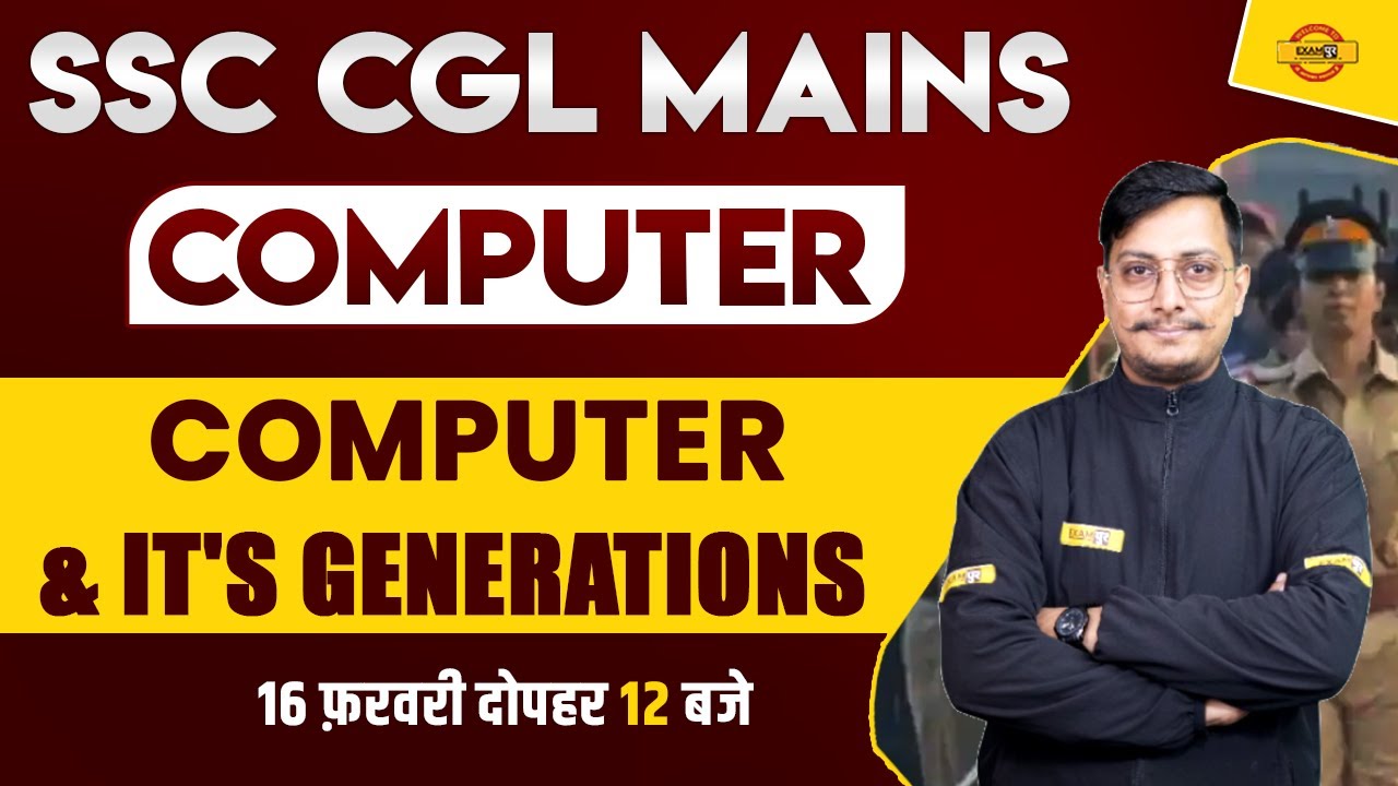SSC CGL MAINS COMPUTER & IT'S GENERATIONS | COMPUTER FOR SSC CGL TIER 2 ...