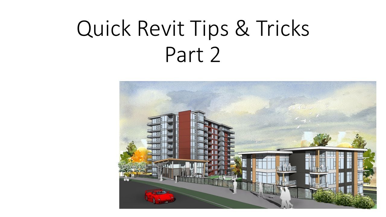 Revit Quick Tips & Tricks Part 2 - YouTube