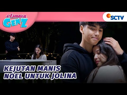 SWEET! Noel Beri Surprise Untuk Jolina?! | Asmara Gen Z - Episode 443