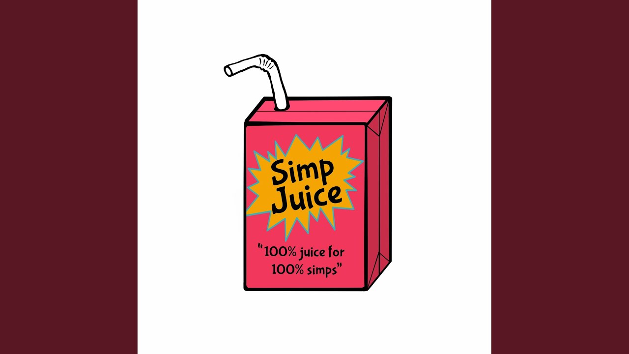 Simp Juice - YouTube