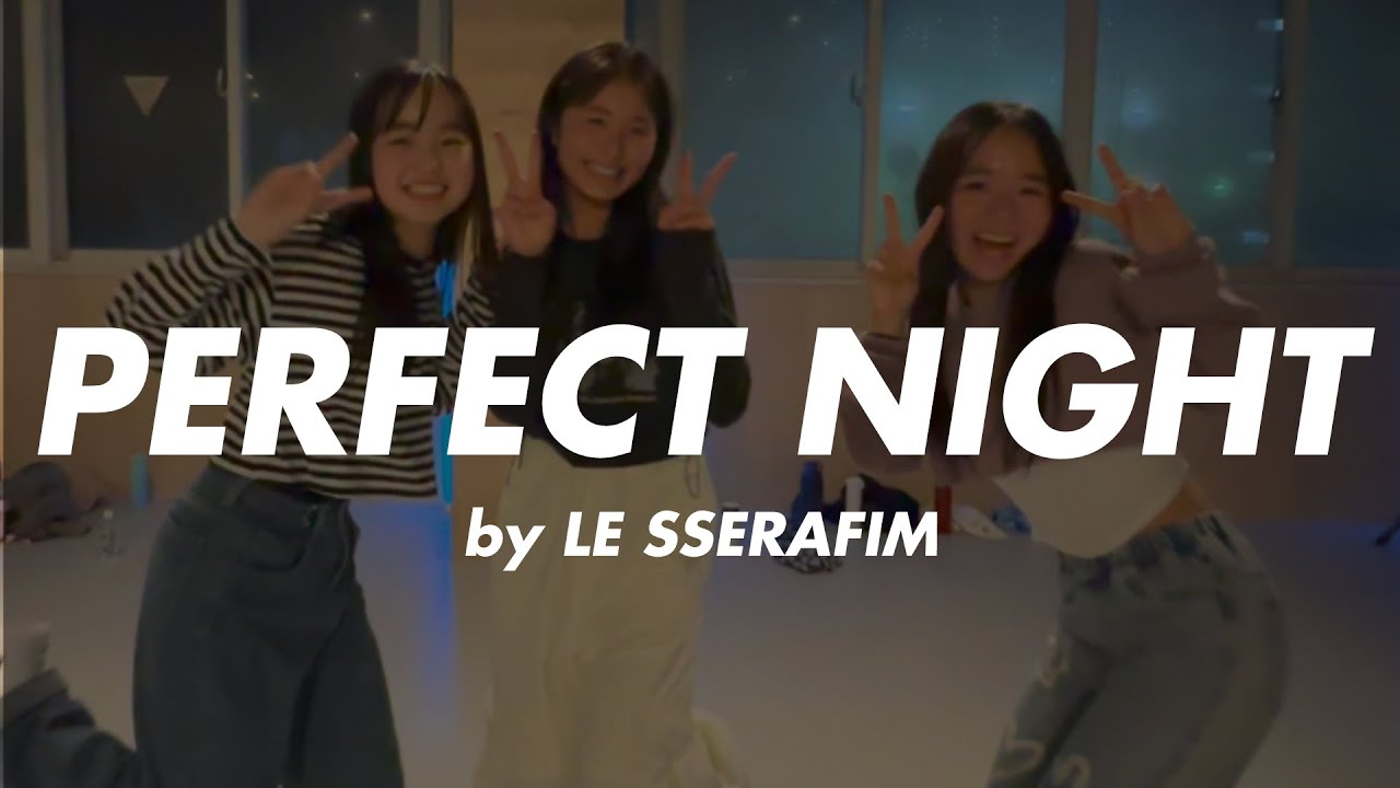 Perfect Night by LE SSERAFIM | K-POP Cover Dance | BEGINNER K-POP Class ...
