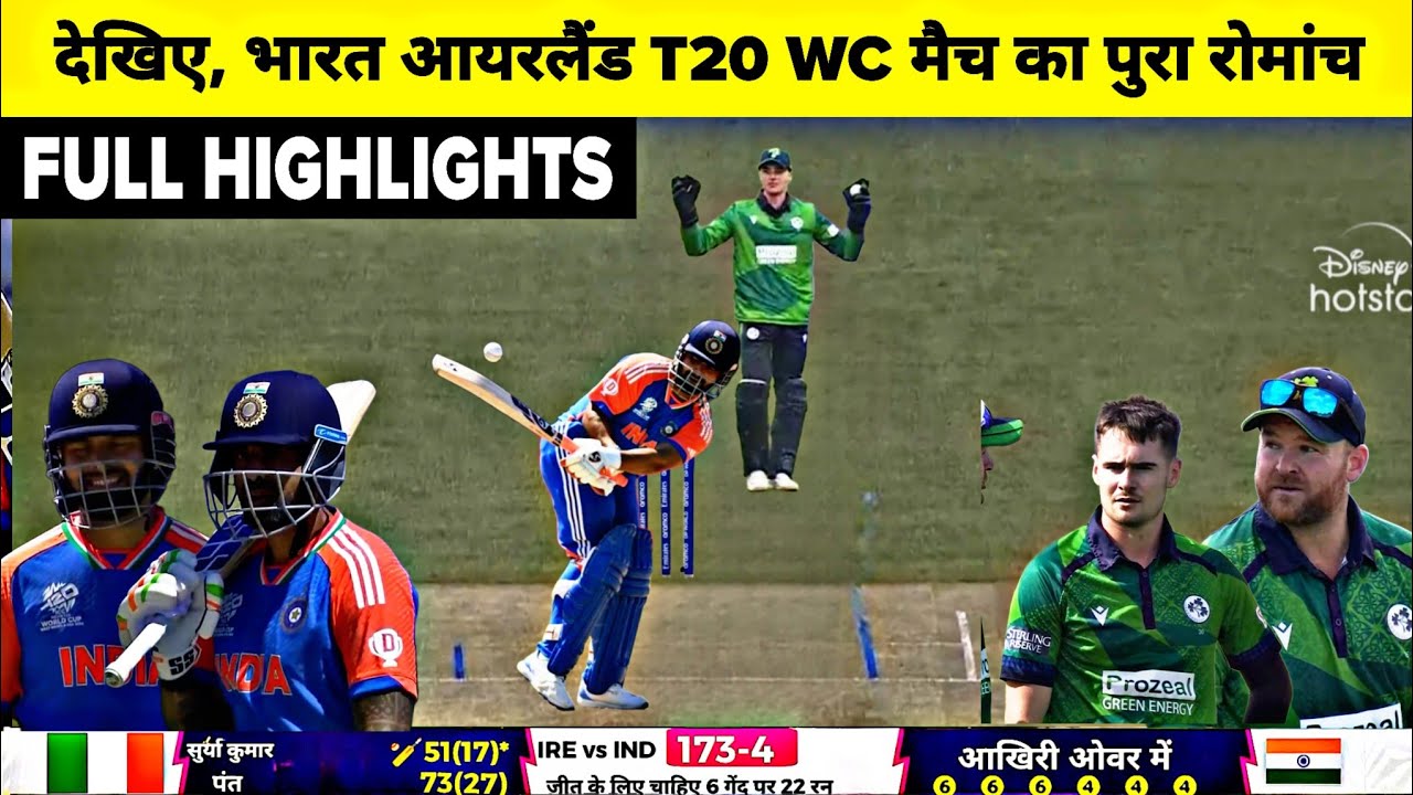 India vs Ireland T20 WC Match Full Match Highlights,IND vs IRE T20 WC ...