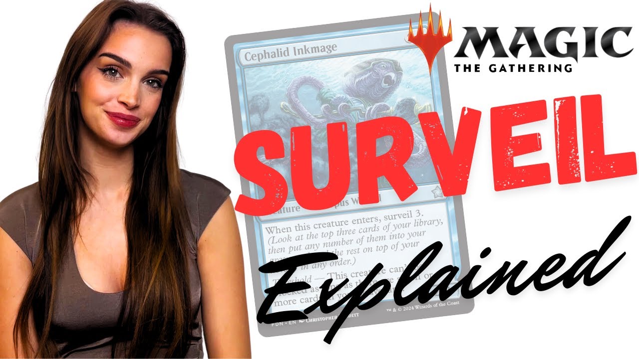 Magic the gathering Keyword abilities explained: how does "SURVEIL" work ? SURVEIL EXPLAINED ...