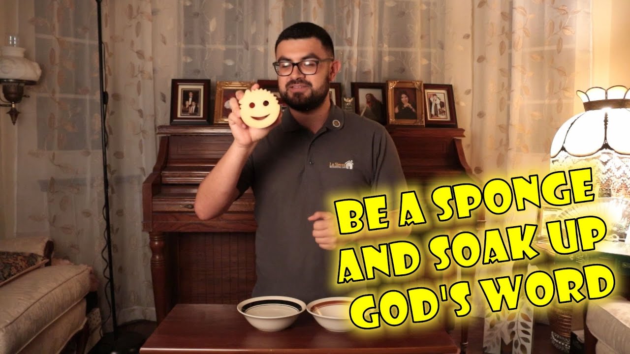 Be a Sponge and Soak Up God's Word (children's story) - YouTube