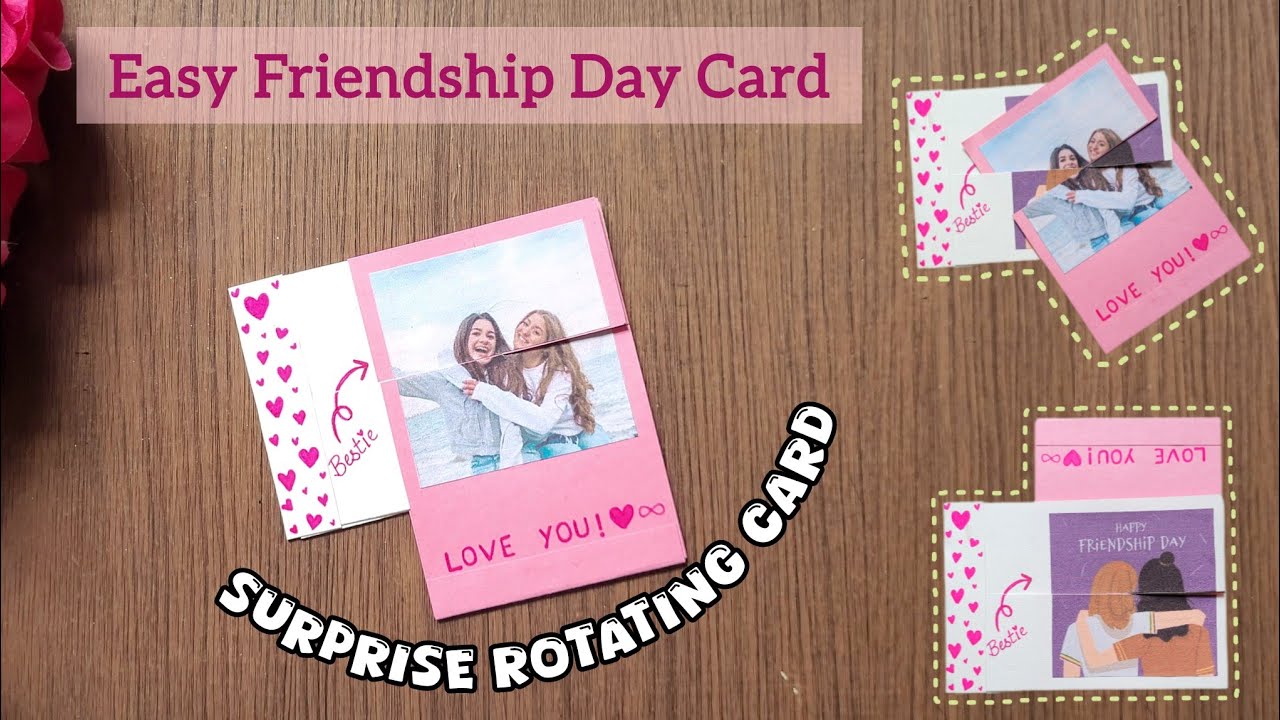 DIY Friendship Day card | Surprise Rotating Card for bestfriend ...