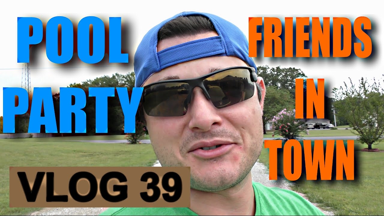 Vlog 39 Pool party and a visit from friends - YouTube