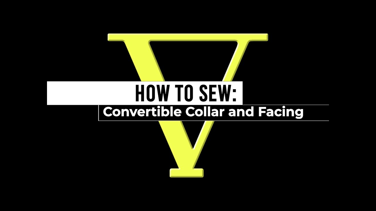 How To Sew: Convertible Collar + Facing - YouTube