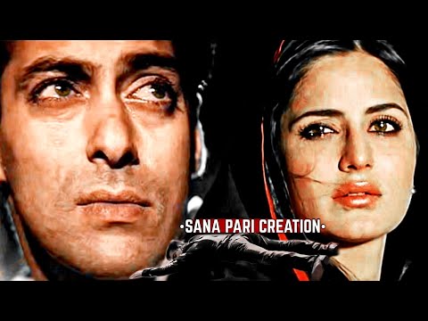 SALKAT || Uska Hi Bana ||Special whatsapp status || Salman Khan Katrina Kaif || Sad Love Video ||