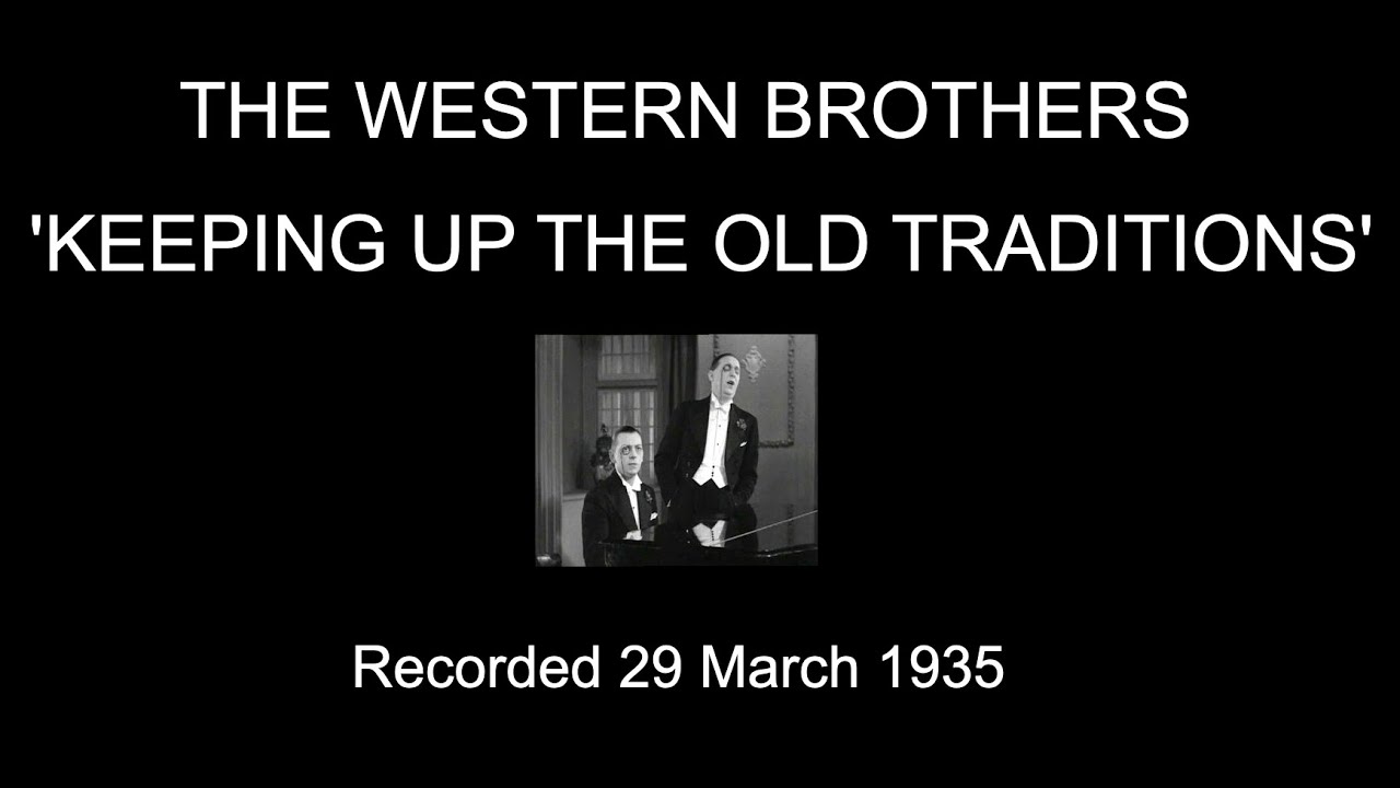 The Western Brothers: 'Keeping up The Old Traditions (1935) - YouTube