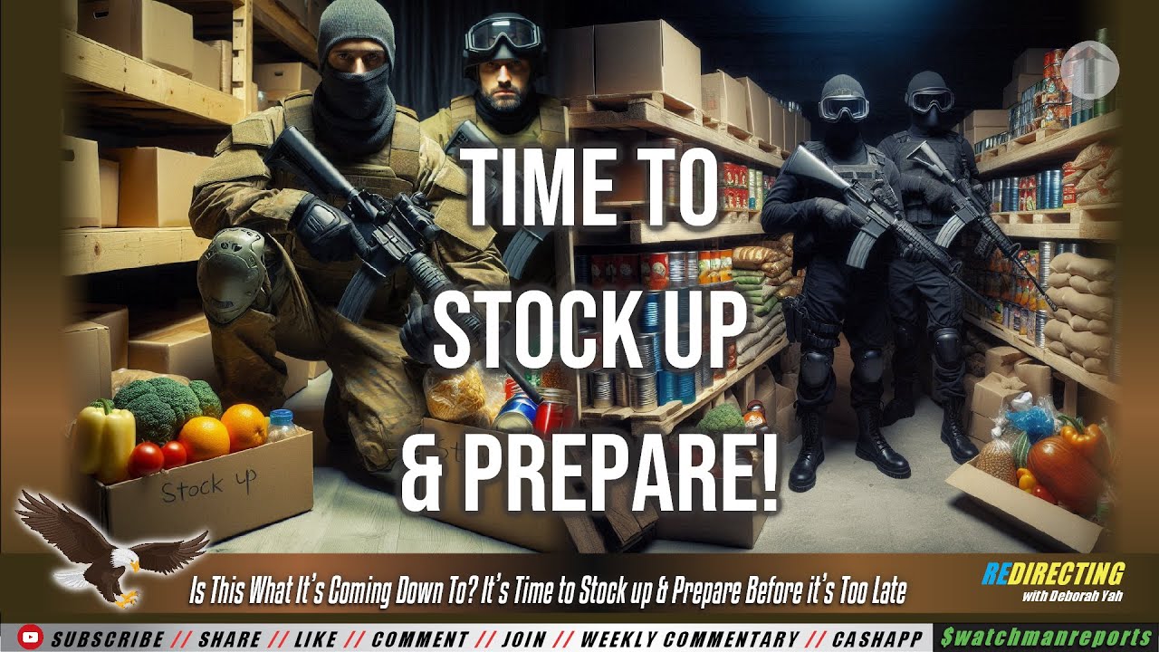 Is This What It’s Coming Down To? It’s Time to Stock up & Prepare ...