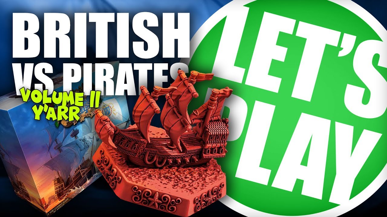 Let's Play: British Vs Pirates Volume II - YouTube
