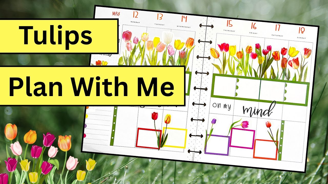 Tulips Spread - Plan With Me - Happy Planner - TEMU stickers - YouTube