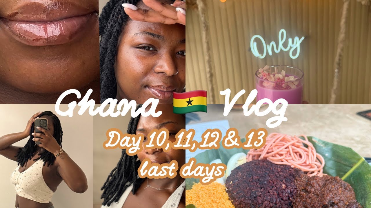 My Last Few Days in Ghana 🇬🇭 | Food Adventures, Kyba Kitchen, Sandbox ...