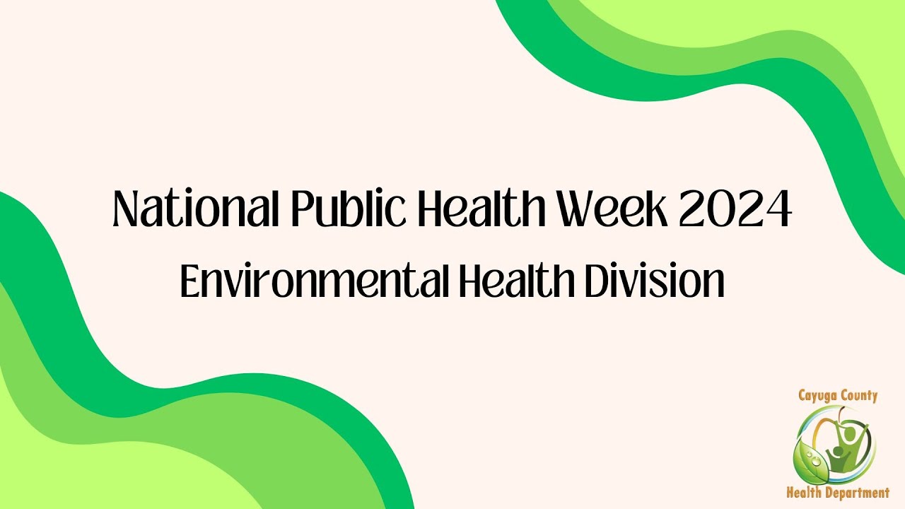 National Public Health Week 2024 - Environmental Health Division - YouTube