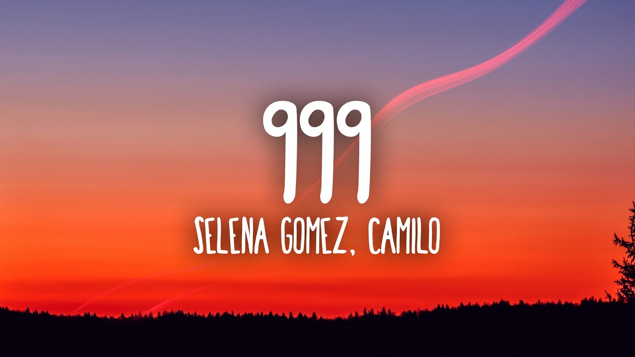 Selena Gomez, Camilo - 999 - YouTube