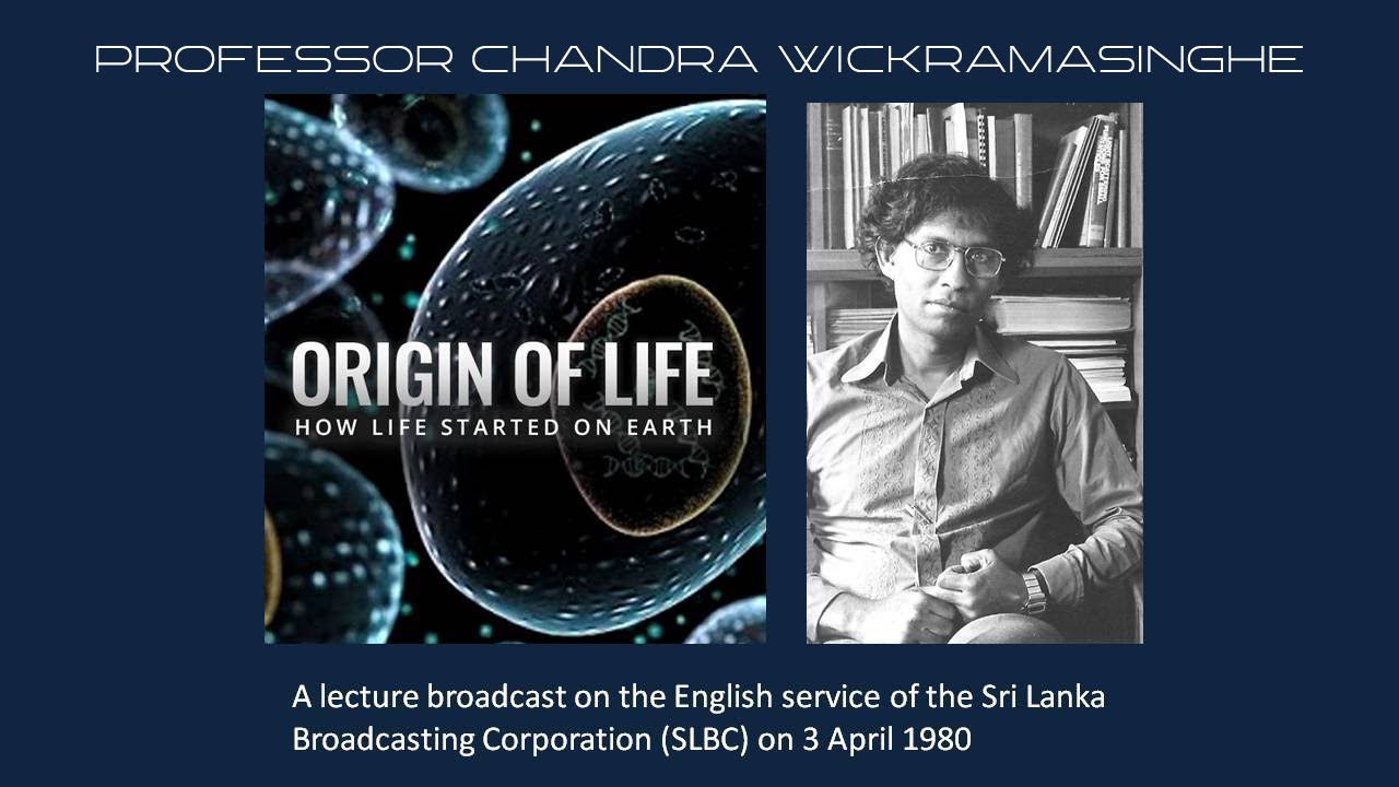 Professor Chandra Wickramasinghe: The Origin of Life (April 3, 1980 ...