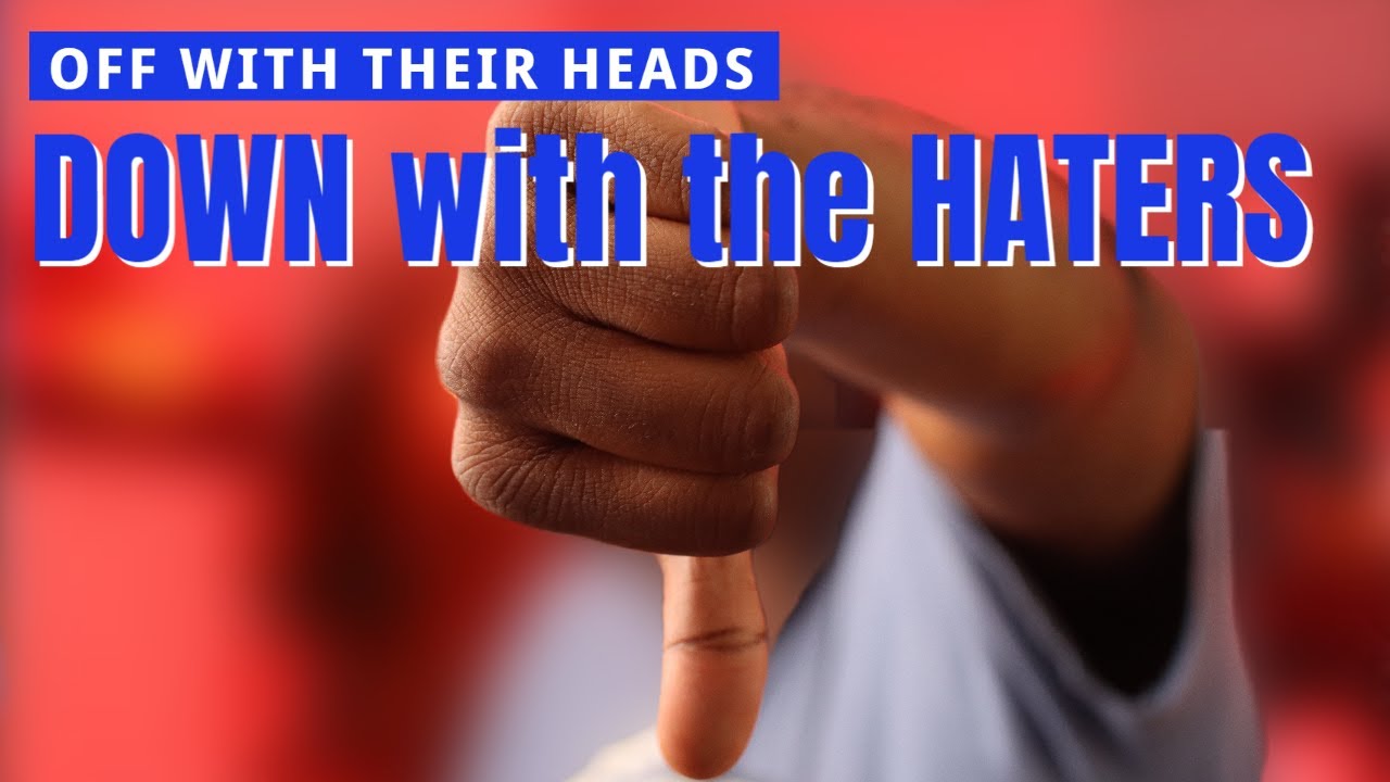 Down with the HATERS: Transform Your Life by focusing on the Positive ...