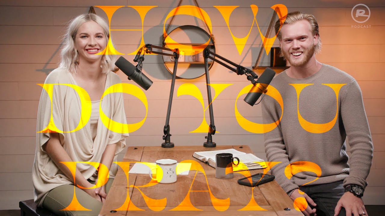 Ramp Podcast: How Do You Pray? - Josh and Morgan Morris - YouTube