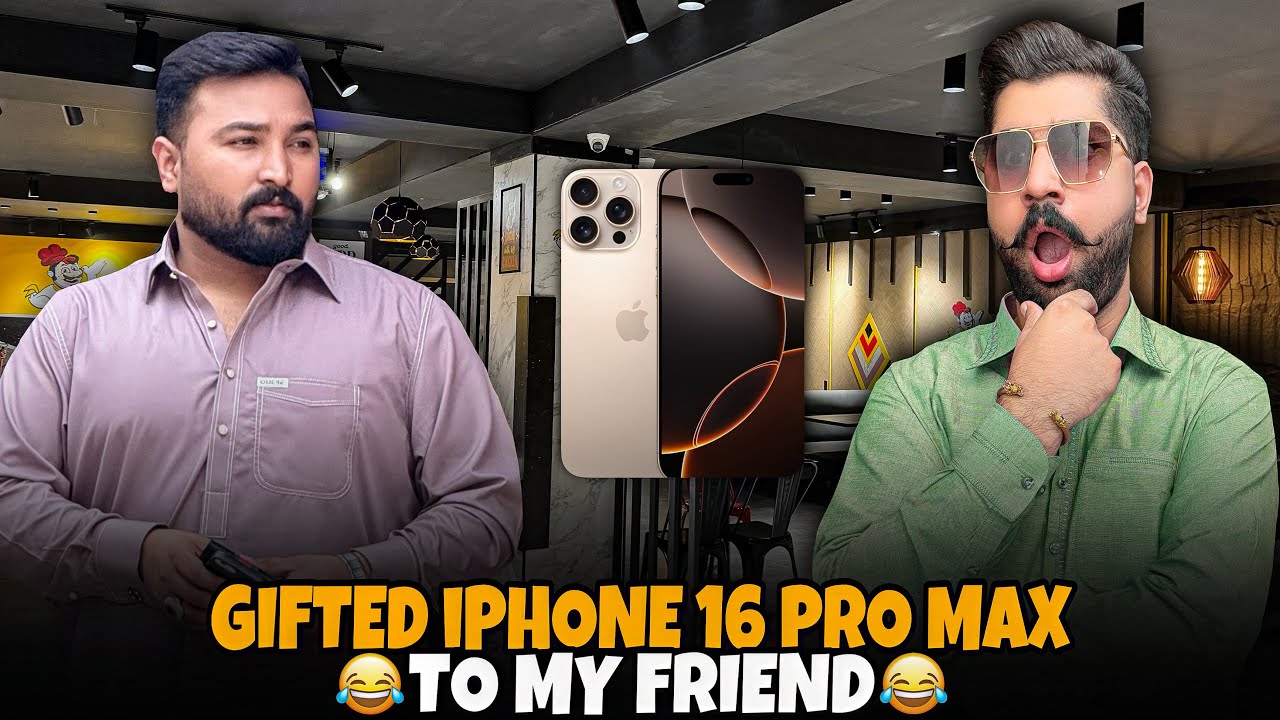 GIFTED iPHONE 16 PRO MAX TO MY FRIEND 😂 - YouTube