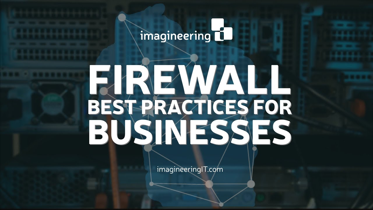 Firewall Best Practices for Businesses - YouTube
