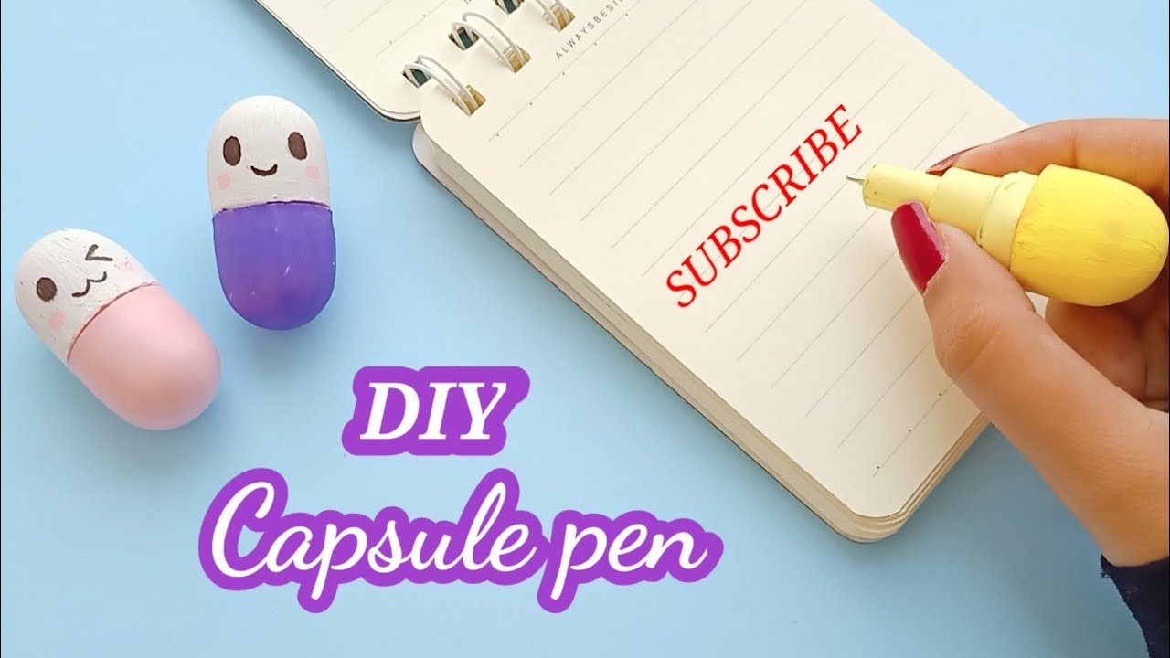 How to make Capsule Pen at home / DIY Capsule Pen Without Capsule / DIY ...
