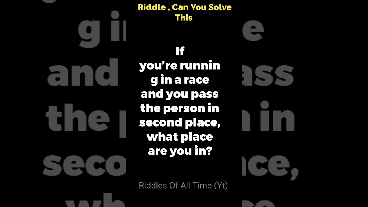 If you’re running in a race and you pass the person in second place ...